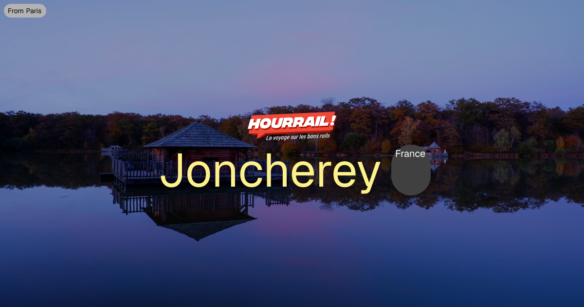 From Paris to Joncherey without flying: our itineraries