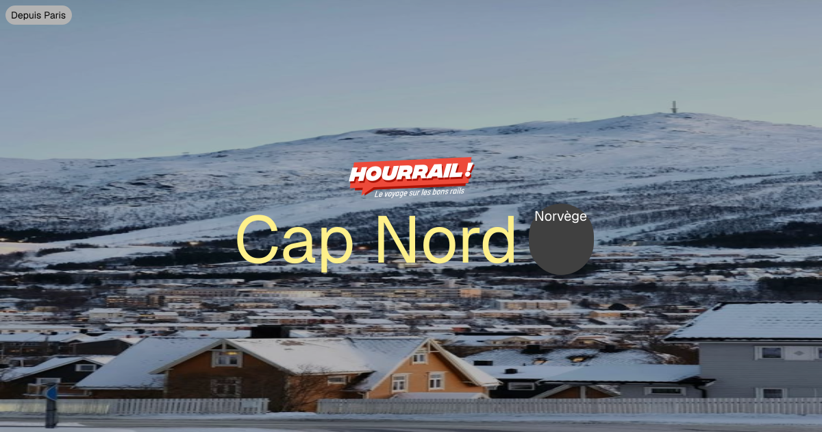 De Paris à Cap Nord sans avion : nos itinéraires