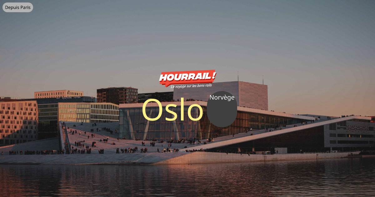 De Paris à Oslo sans avion : nos itinéraires