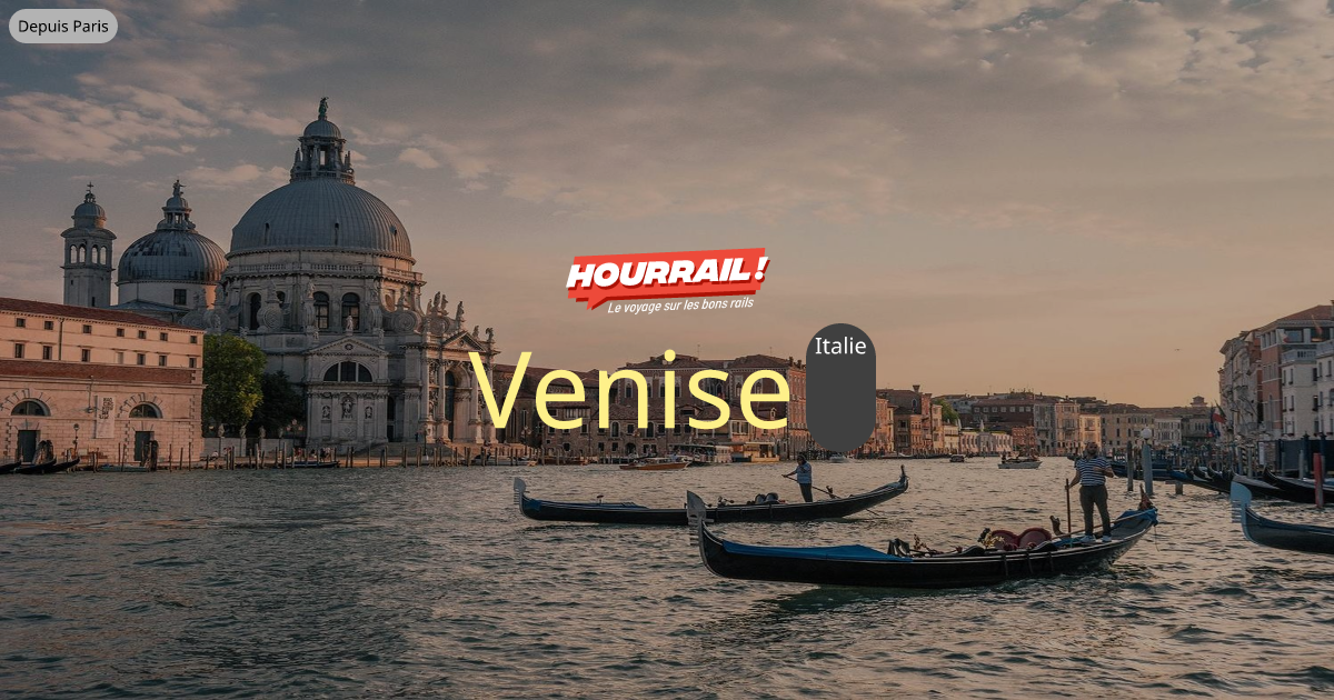 De Paris à Venise sans avion : nos itinéraires